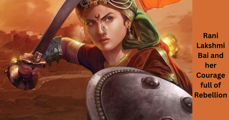 Jhansi Ki Rani Lakshmi Bai: Spirit of Rebellion